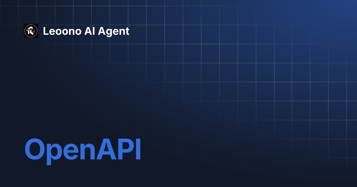 OpenAPI | Leoono AI Agent
